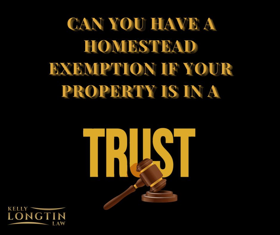 Can You Have a Homestead Exemption if You Have Property in a Trust ...